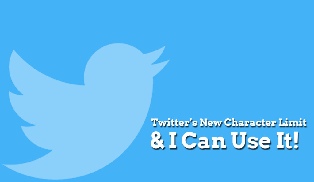 Twitter’s New Character Limit & I Can Use It! – Maedah Batool